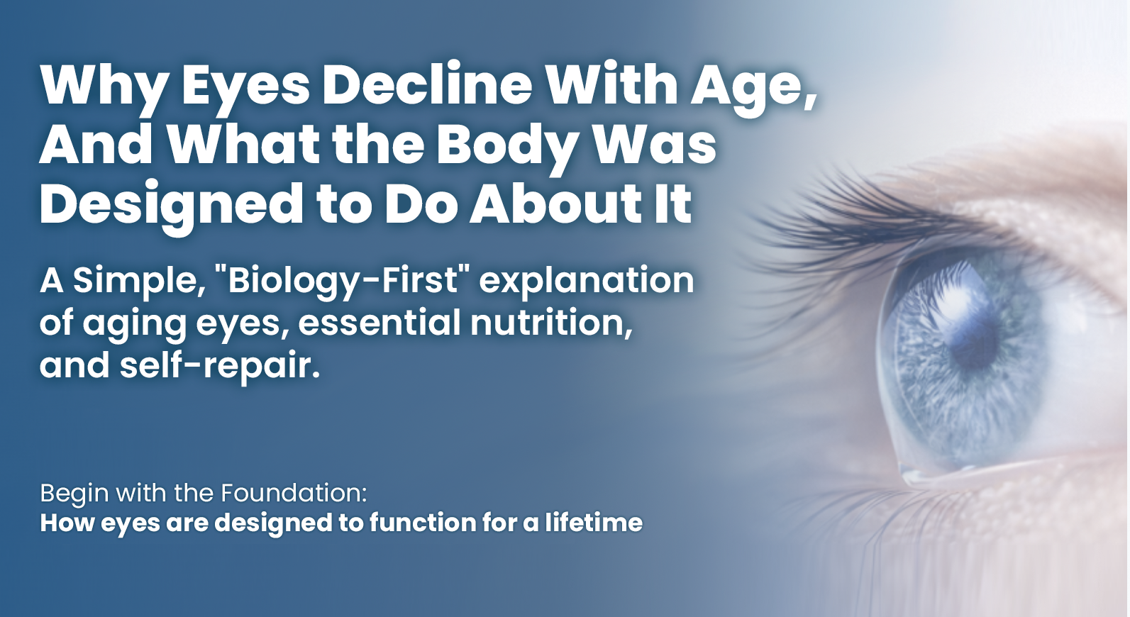 Why Eyes Decline With Age — And What the Body Was Designe...